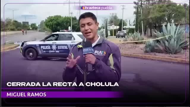 ¿Hasta qué hora estará cerrada la Recta a Cholula en Puebla hoy 25 de mayo de 2025?