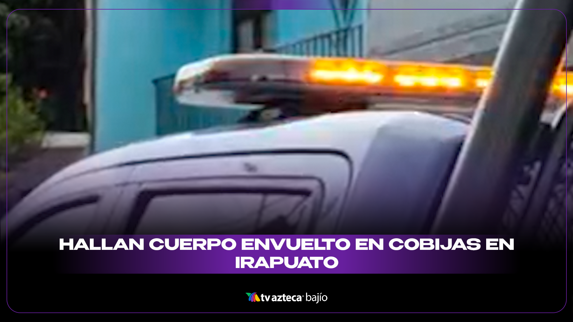 Restos humanos en Irapuato: encuentran un cuerpo envuelto en cobijas en la colonia Ucopi