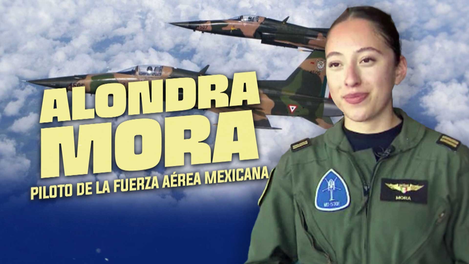 Karina Nova: historia de Alondra Mora, piloto Fuerza Aérea Mexicana
