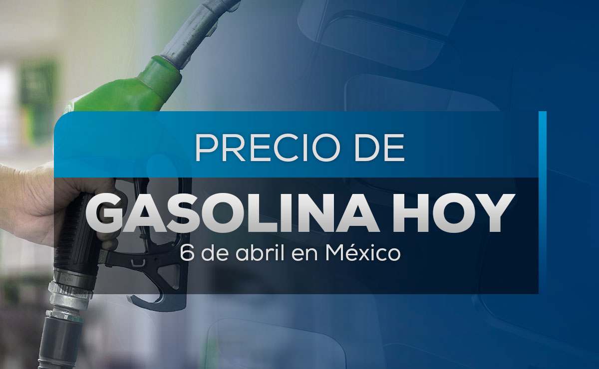 Precio de la gasolina hoy 13 de abril 2025, ¿hay gasolinazo?