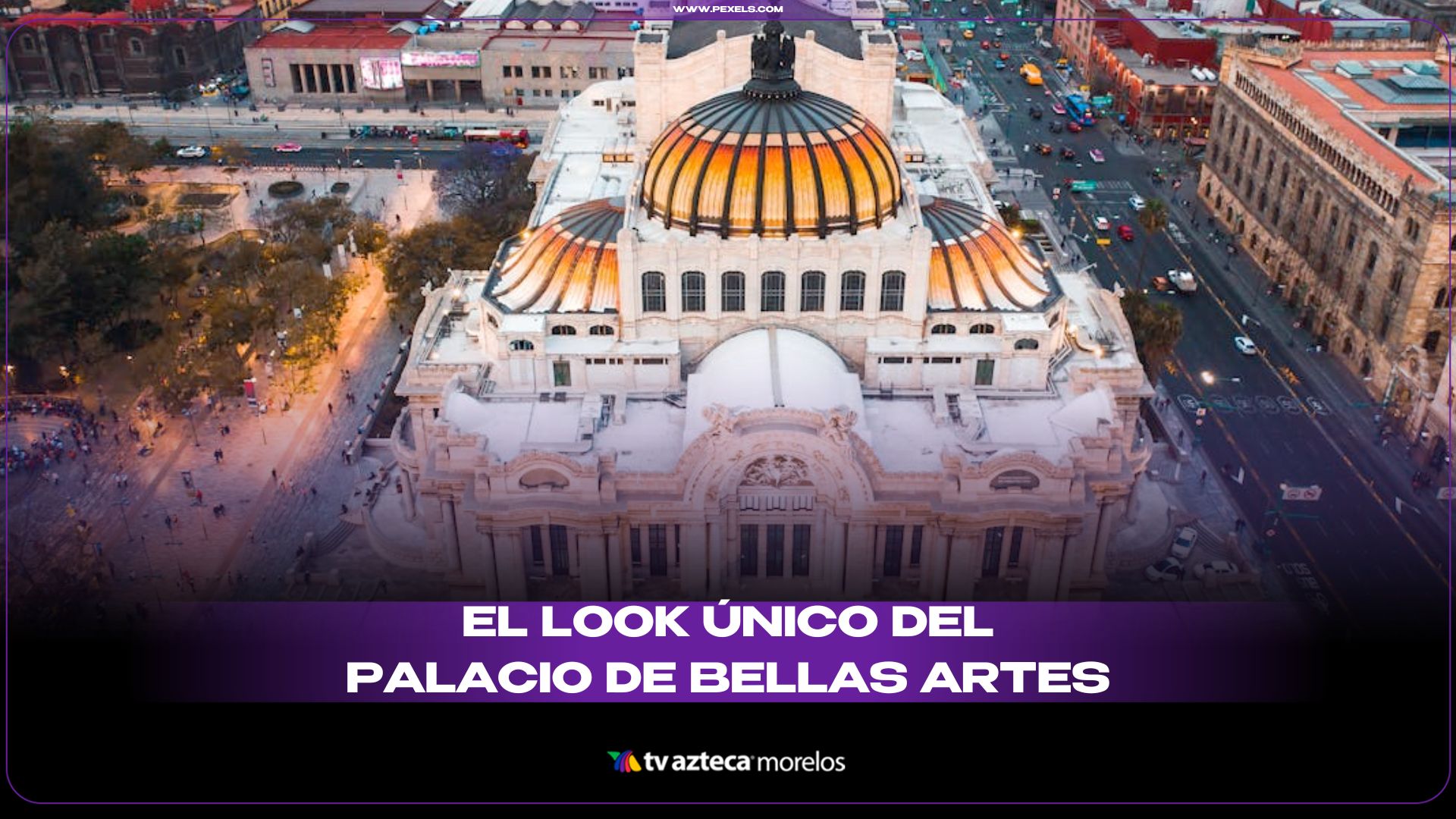 El look único del Palacio de Bellas Artes