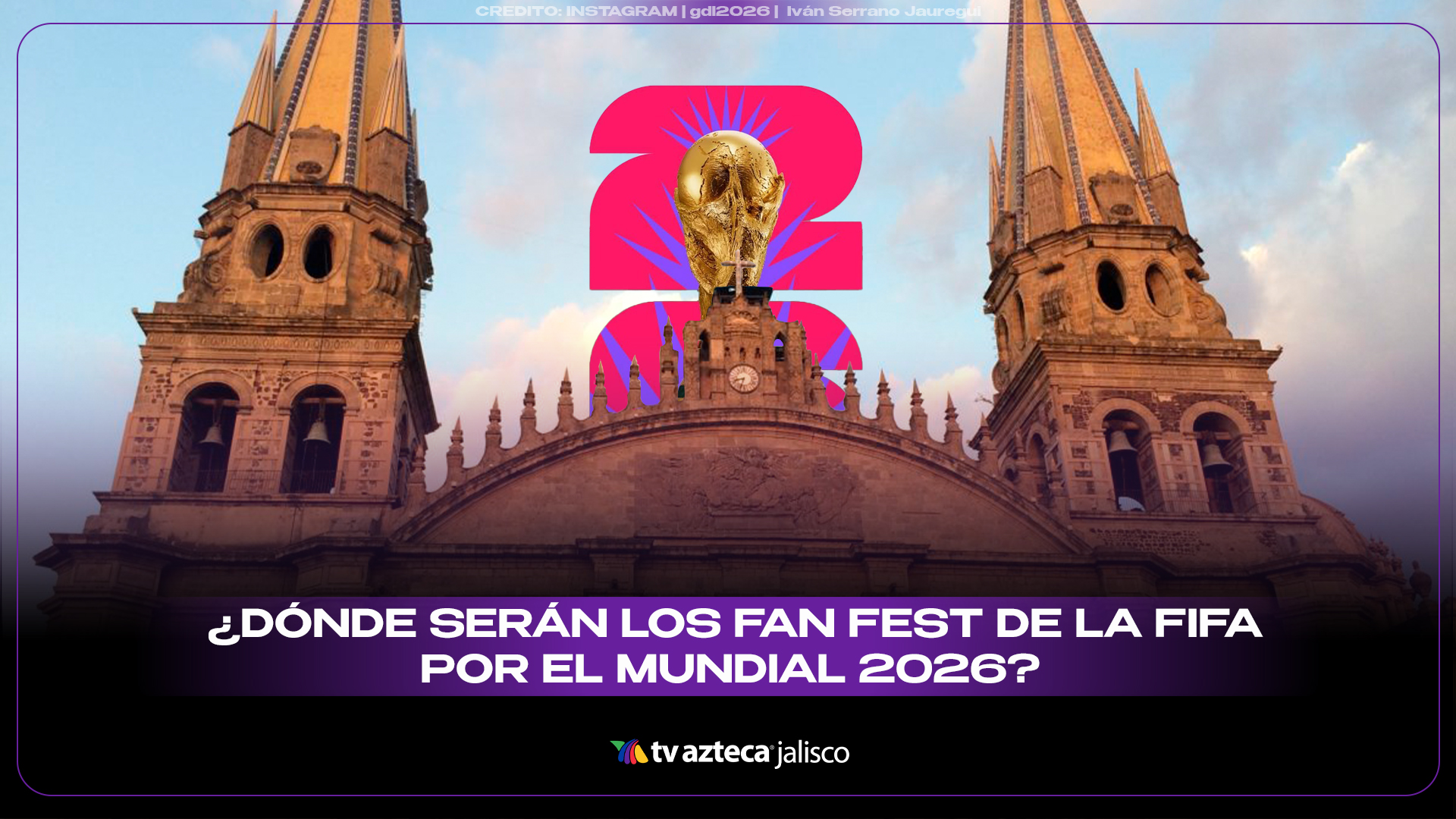 ¿Dónde estarán los FIFA Fan Fest del Mundial 2026 en México? Sedes confirmadas en CDMX ...