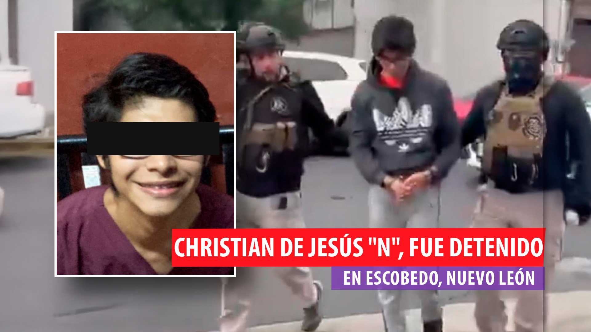 Capturan a agresor de Melanie Barragán , Christian de Jesús 'N', en Nuevo León