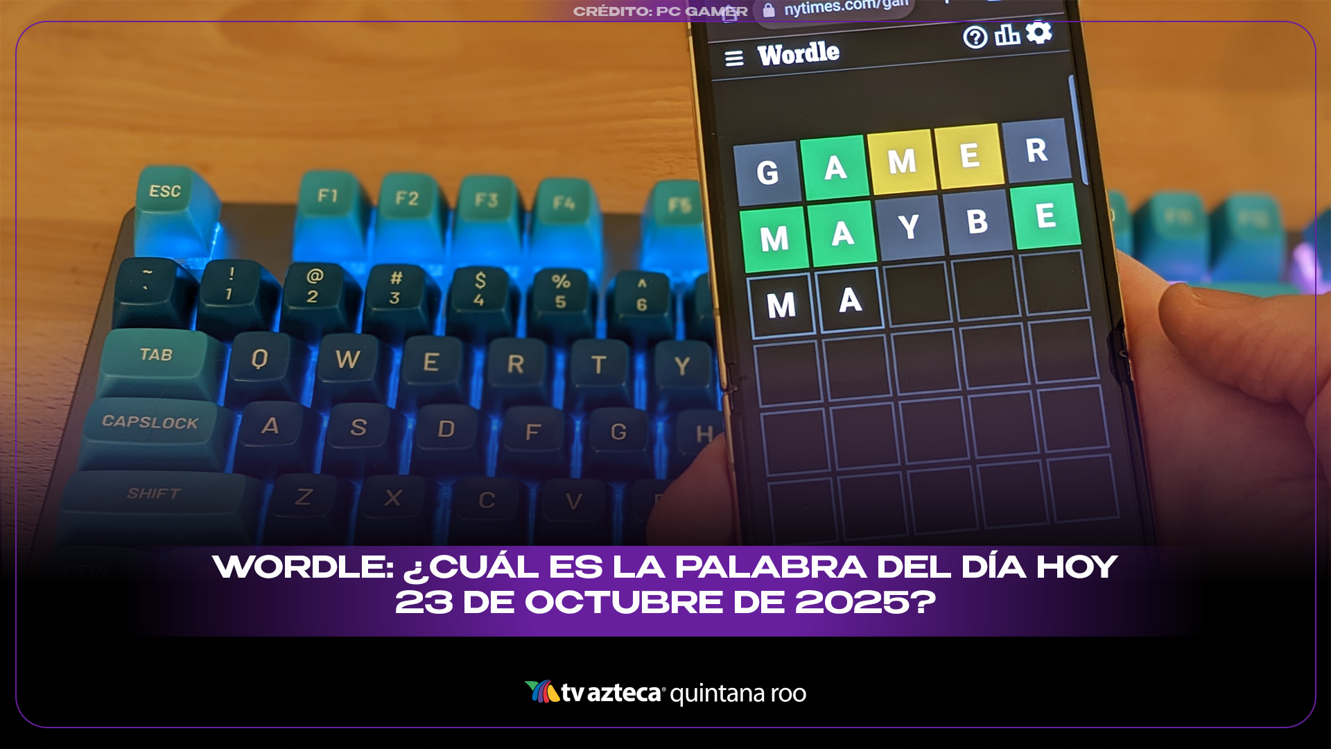 Wordle: ¿Cuál es la palabra del día hoy 23 de octubre de 2025?