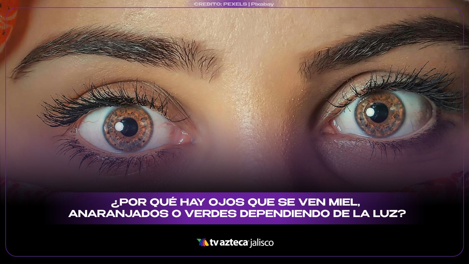 ¿Por qué hay ojos que se ven miel, anaranjados o verdes dependiendo de ...