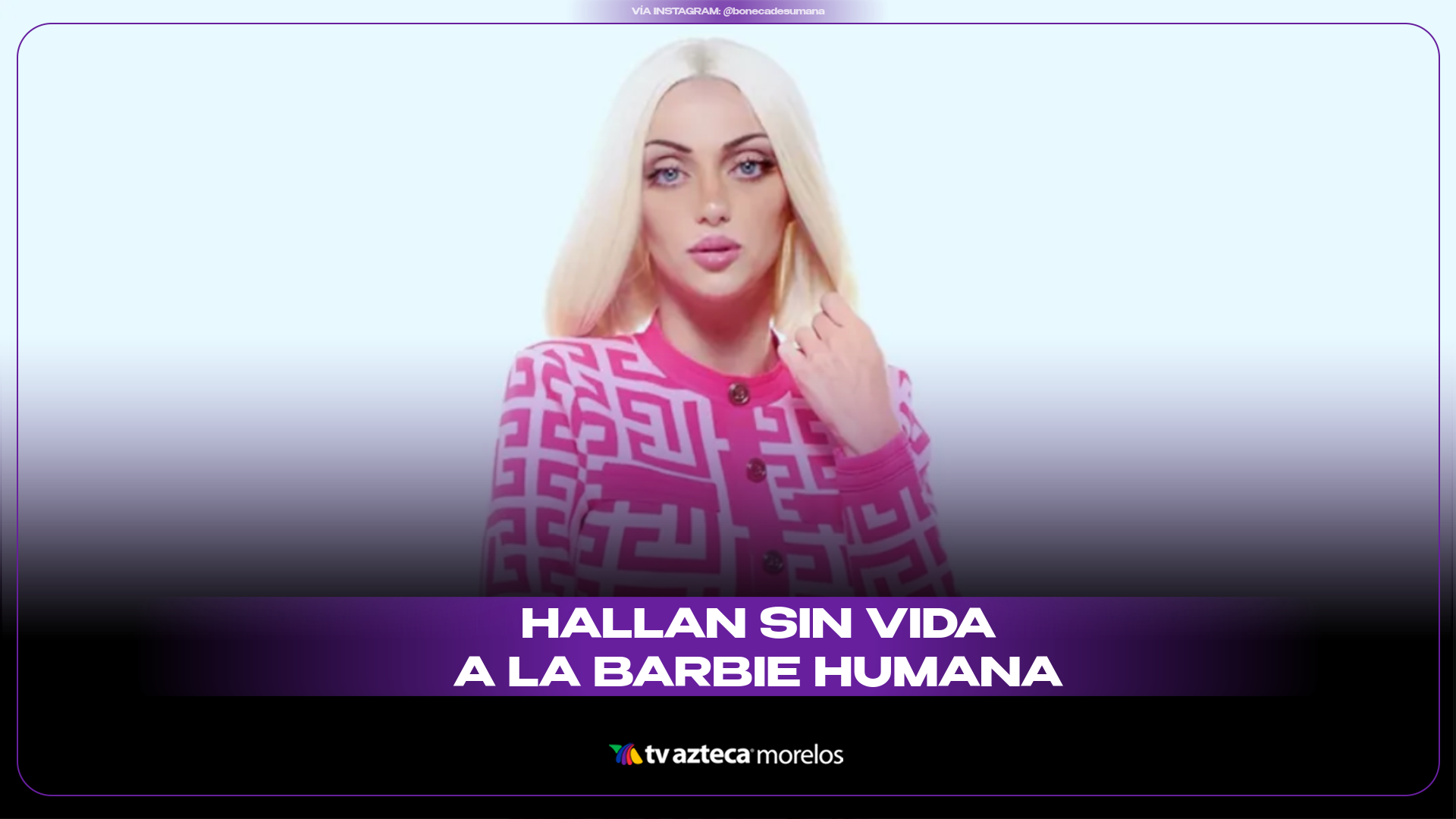 La misteriosa muerte de la influencer conocida como la “Barbie humana”