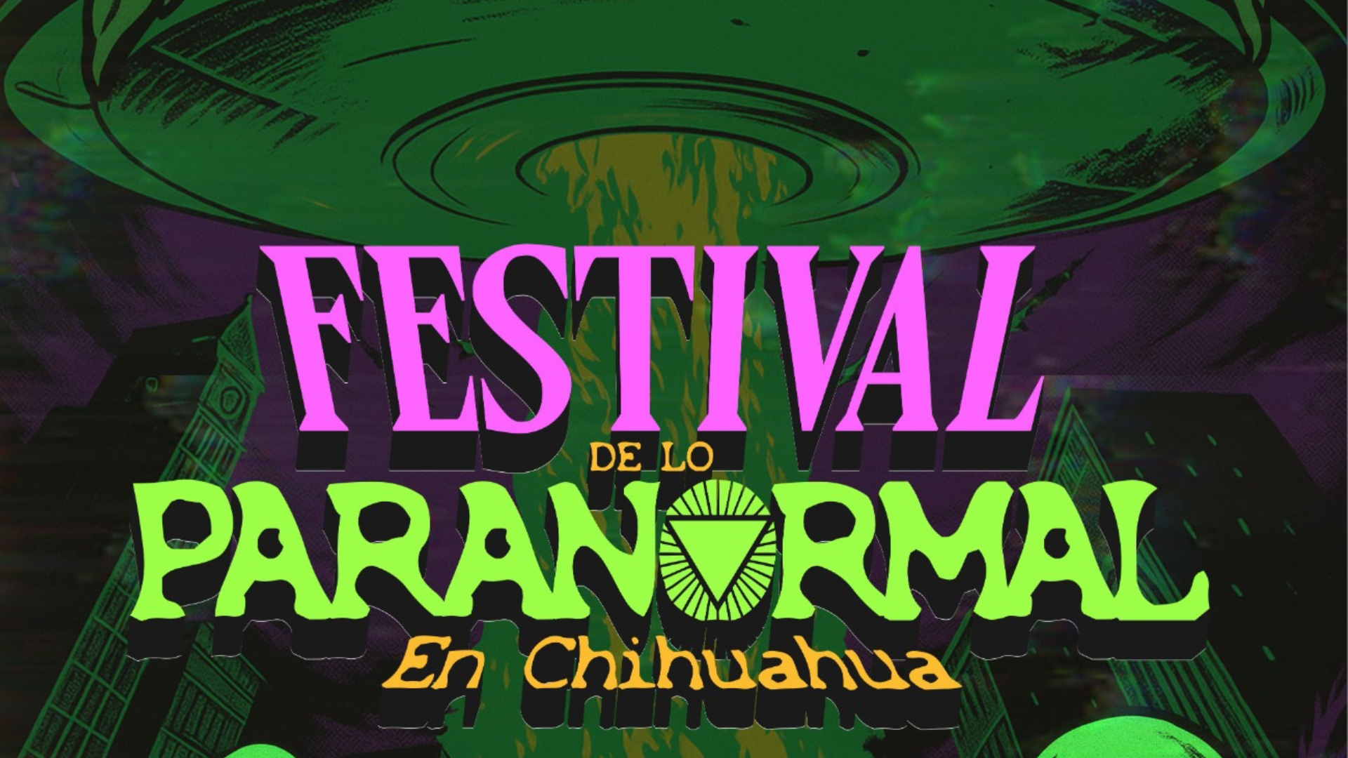 Chihuahua vivirá el Primer Festival de lo Paranormal en noviembre