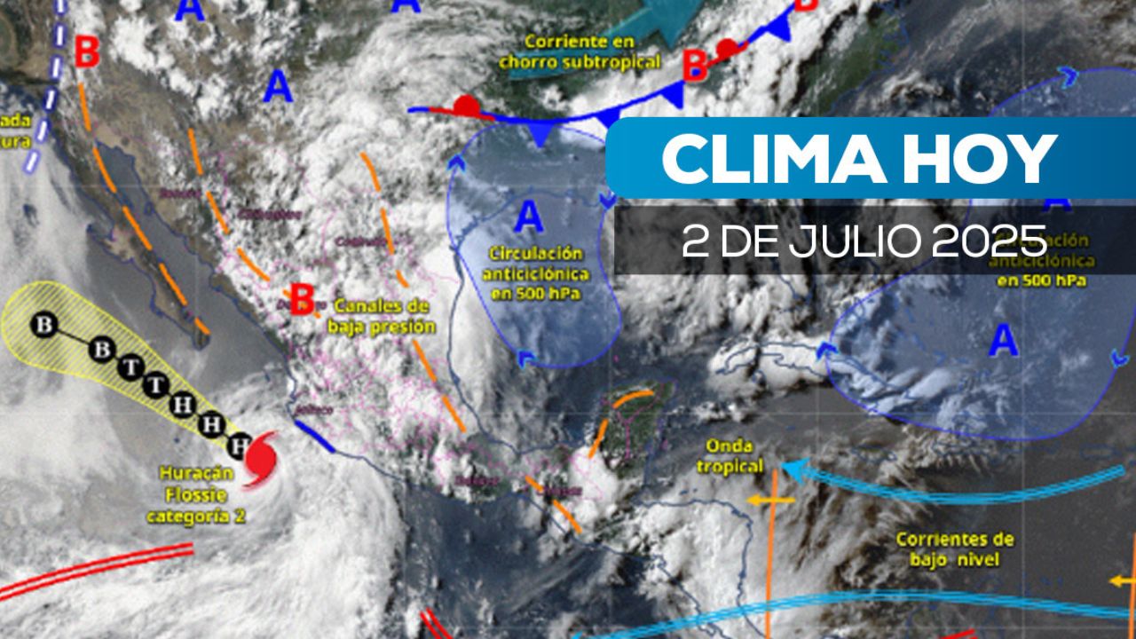 Clima Hoy 2 de julio 2025; intensas lluvias por huracán "Flossie" en México