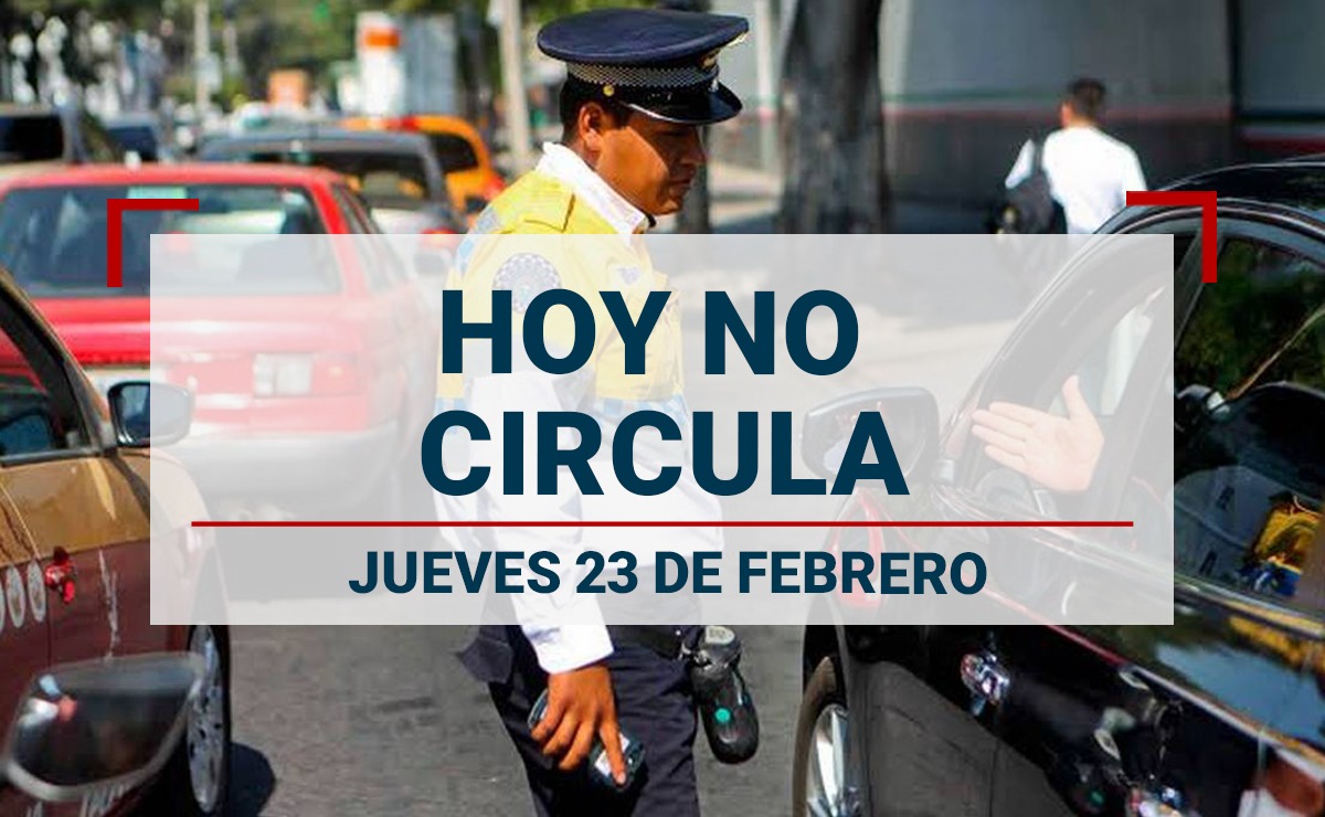 Hoy No Circula: Autos que descansan 23 de febrero de 2023 en CDMX y Edomex