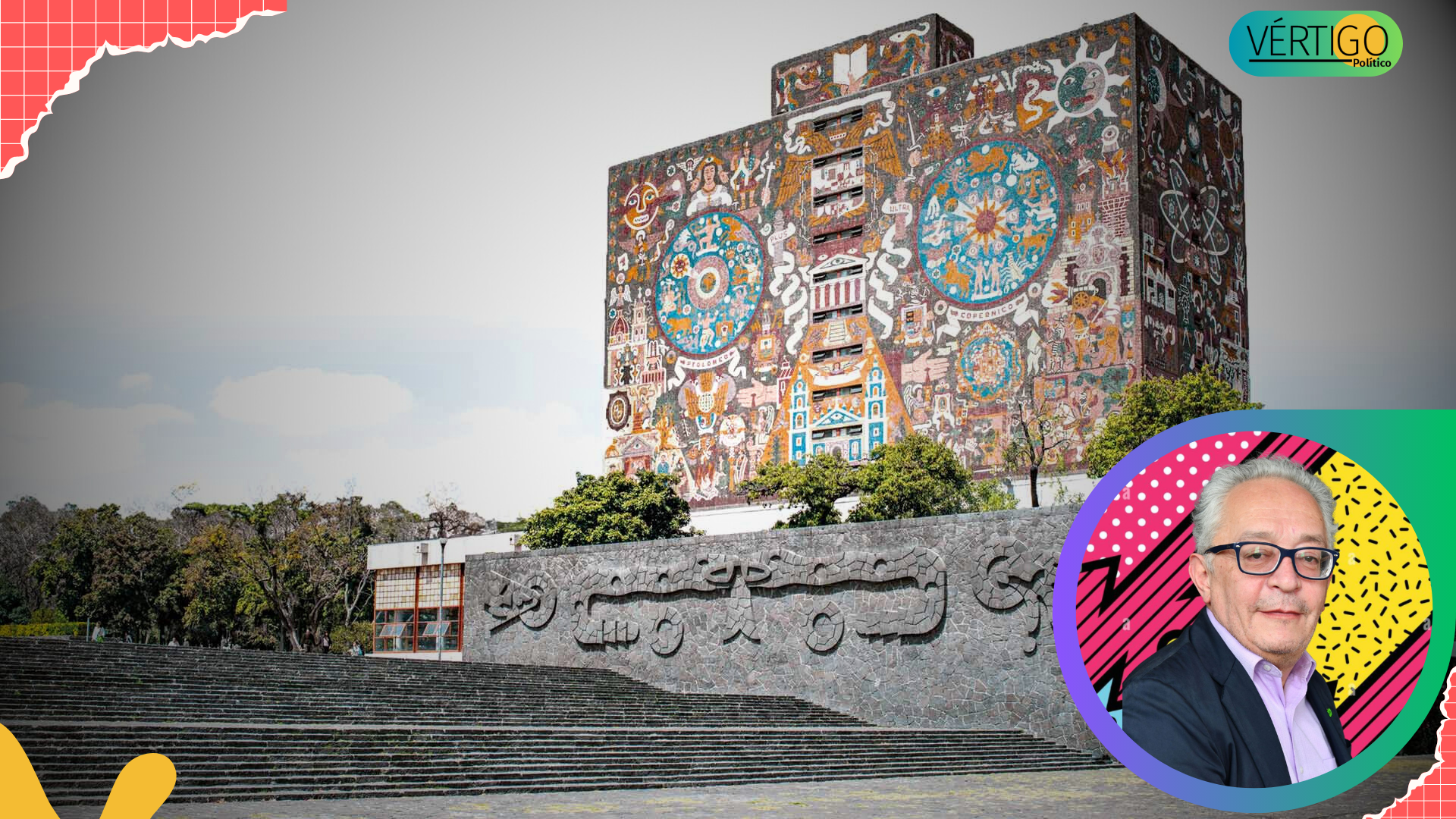UNAM, NUESTRA UNIVERSIDAD