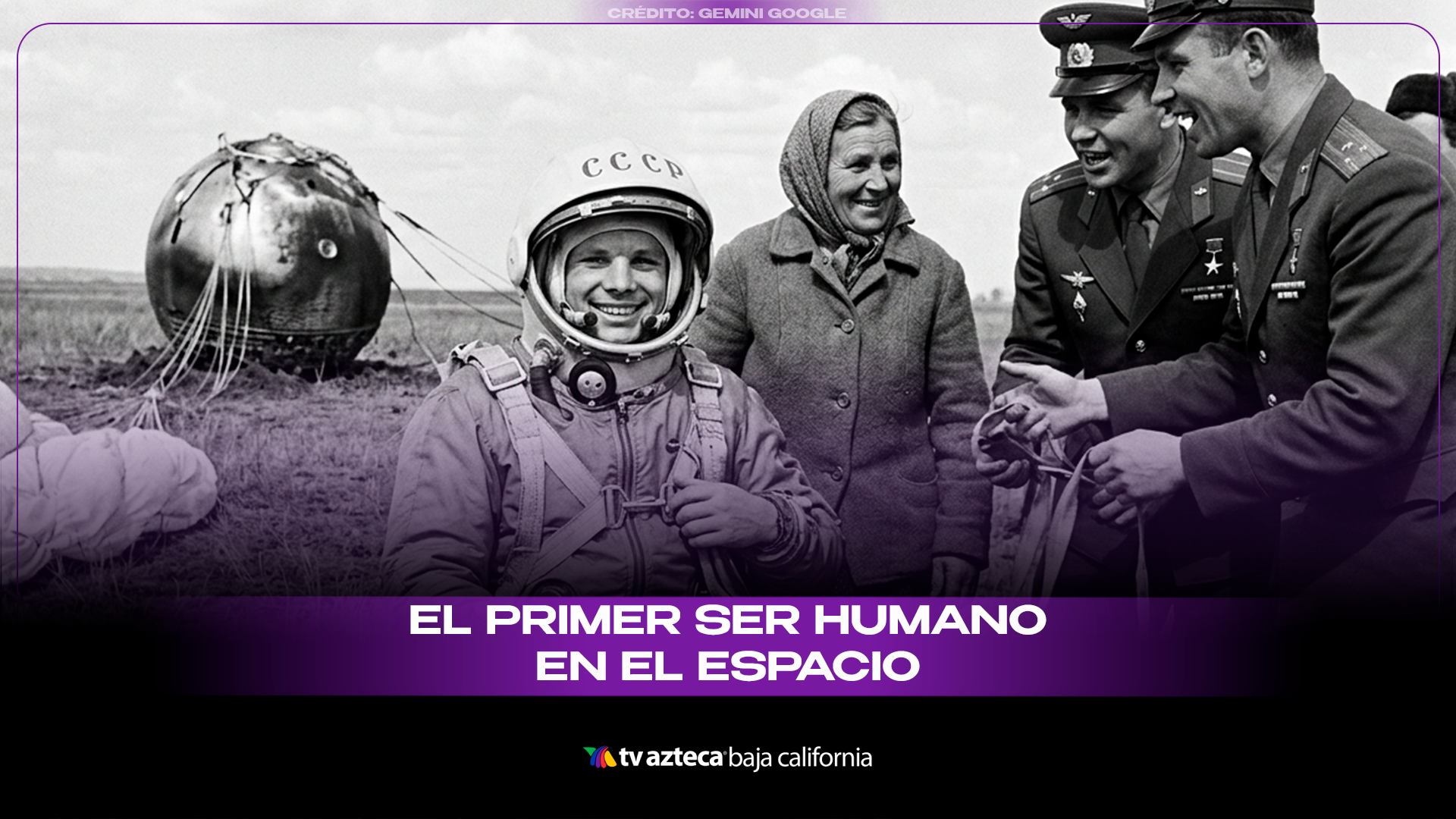 Quién fue el primer ser humano en el espacio | VIDEO