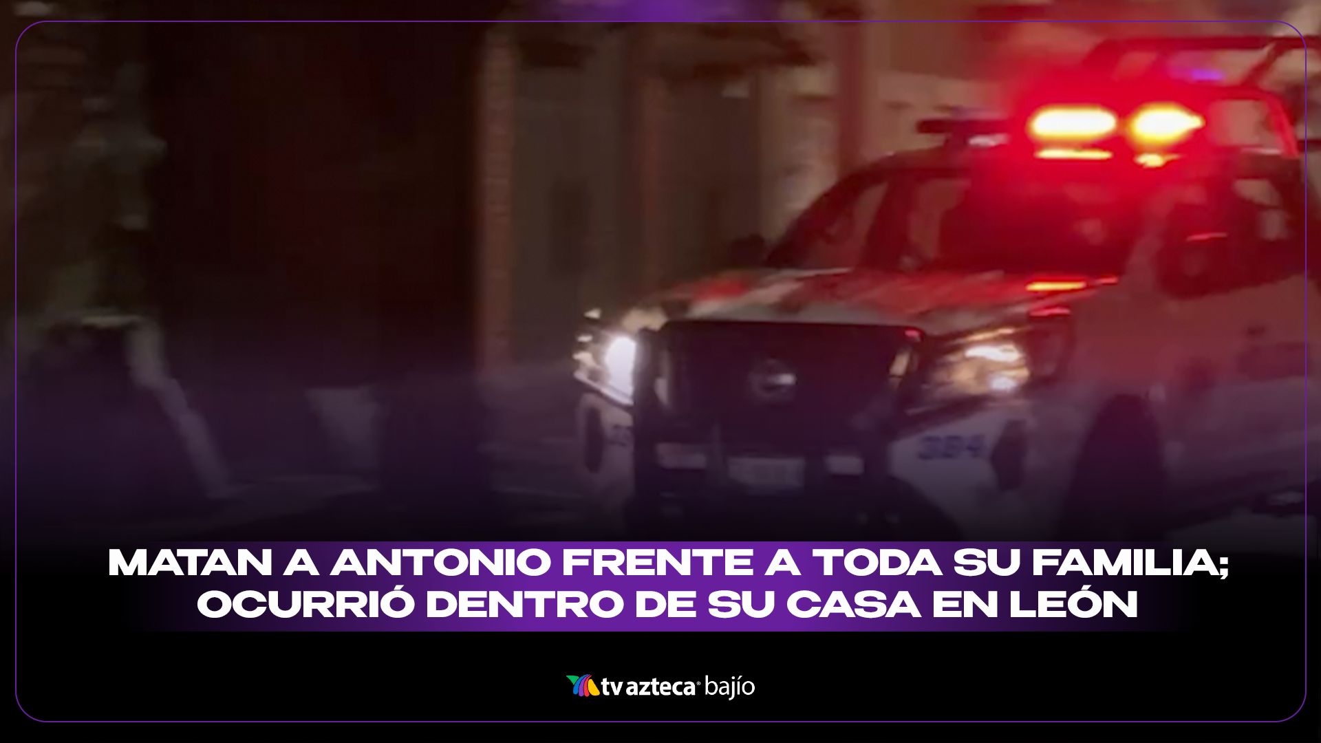 Matan a hombre frente a su familia; ocurrió en su casa León
