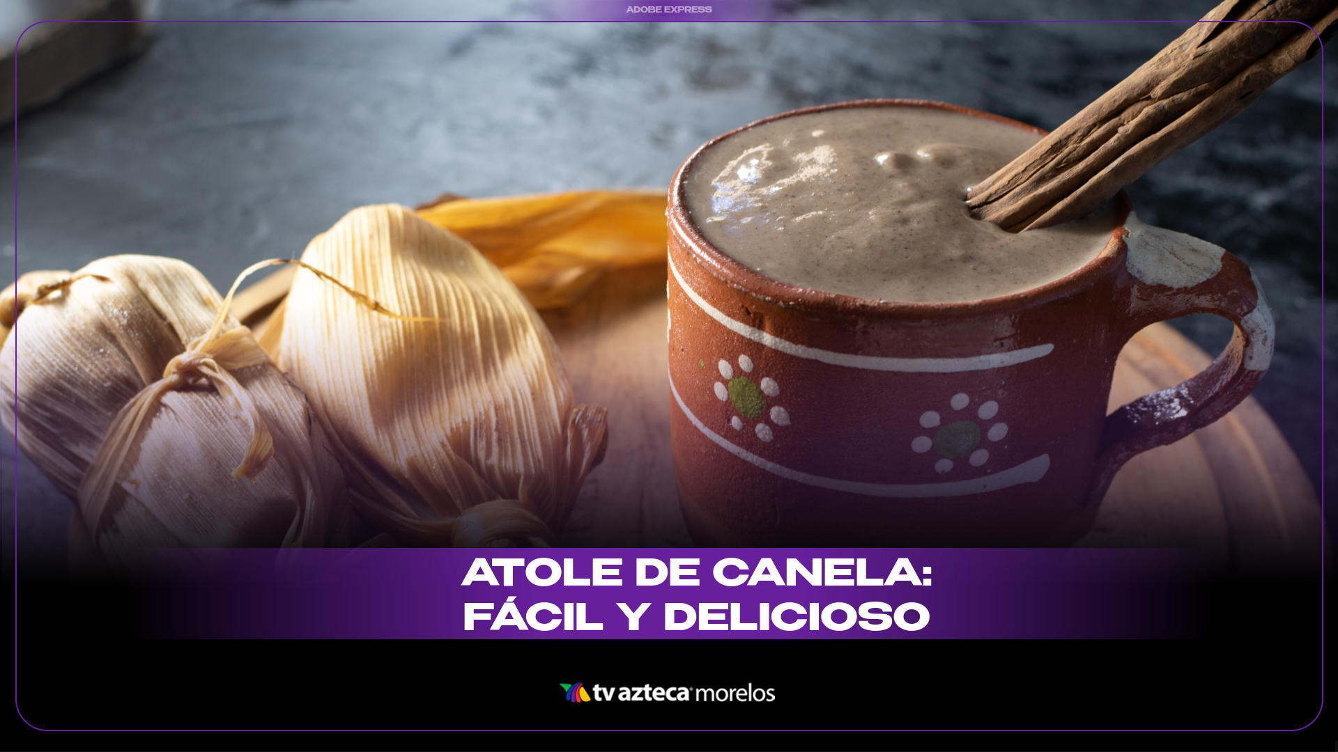 Atole de canela: el abrazo calientito de la temporada