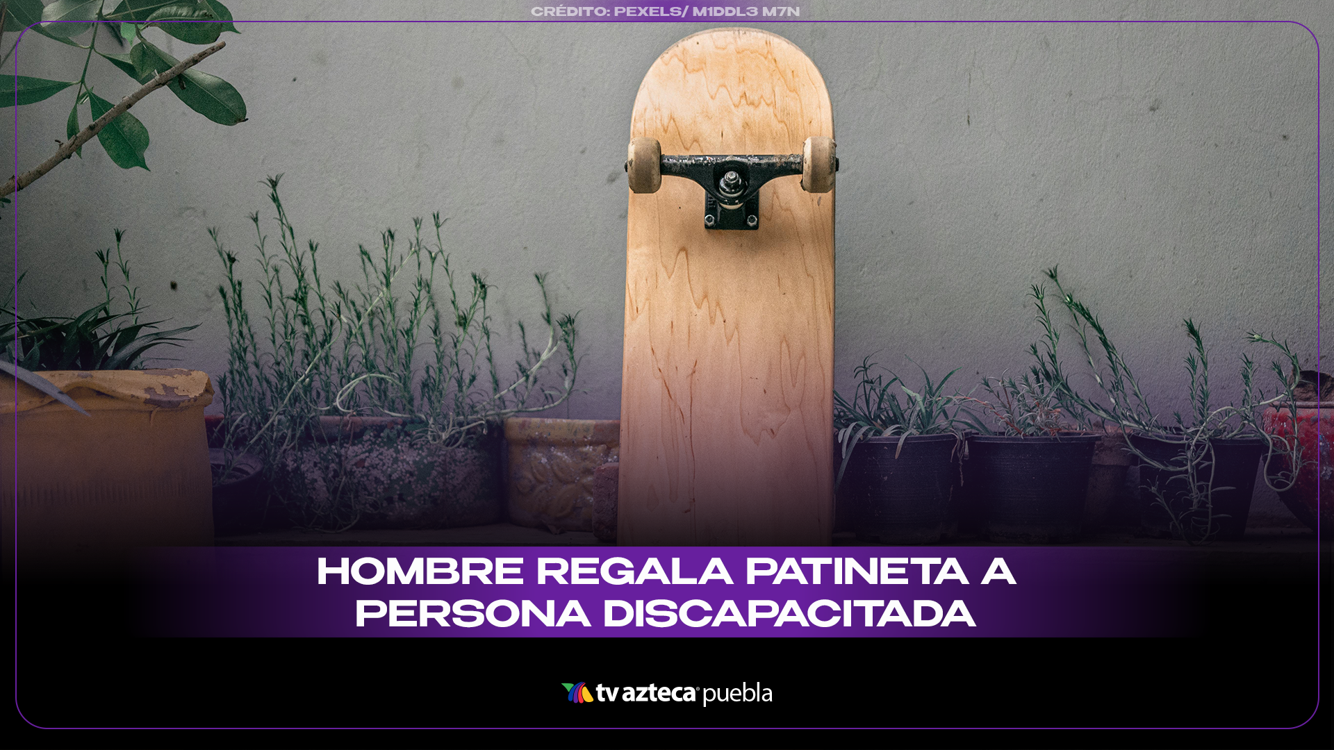 video de hombre que regaló patineta en Torreón se hace viral