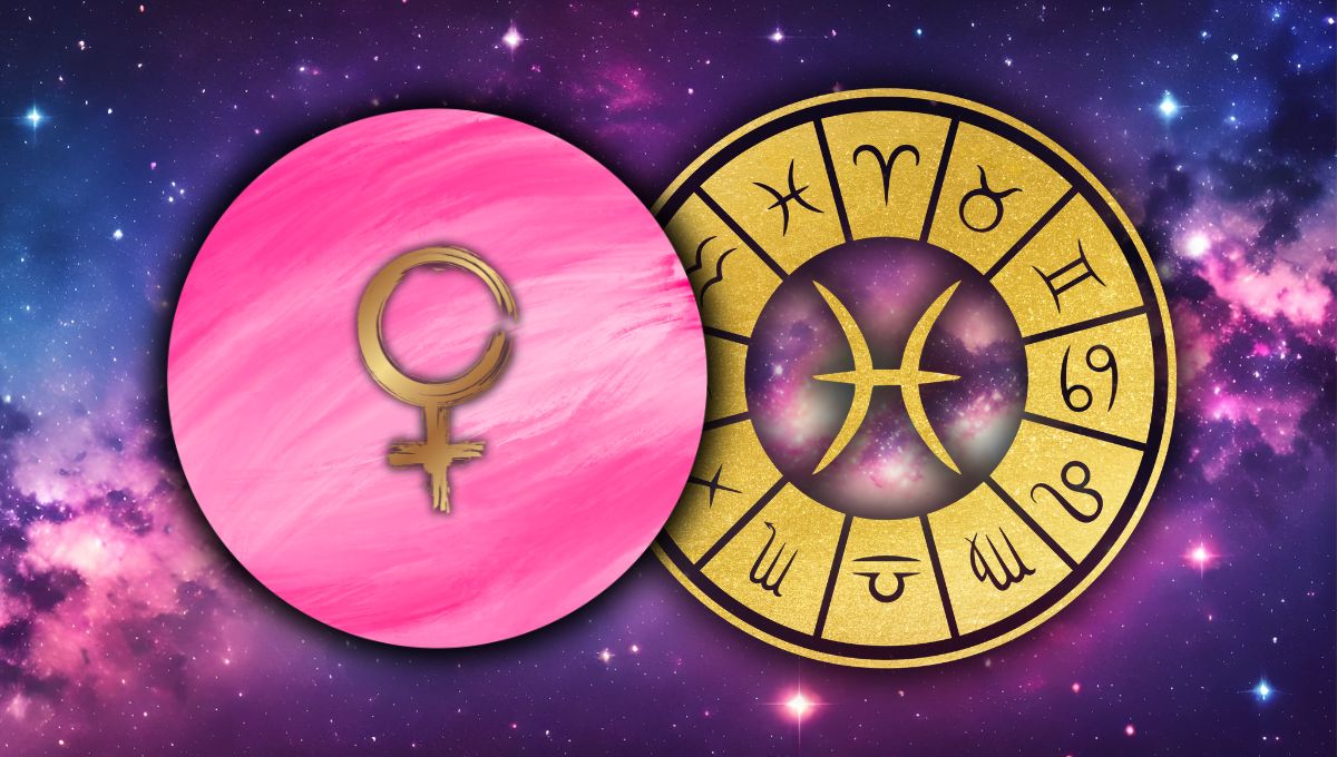 Ingreso de Venus en Piscis: La bendición que recibirá cada signo en la ...