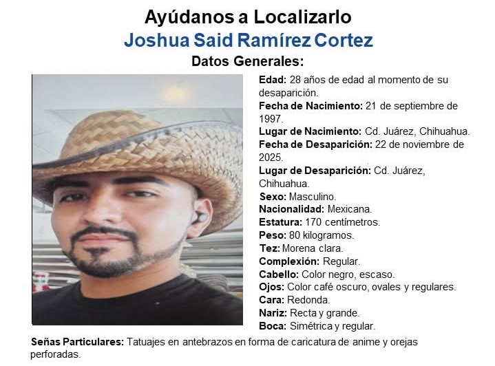 ¿Quién es Joshua Said Ramírez, desaparecido en Ciudad Juárez?