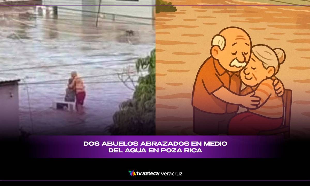 Abuelos son captados abrazados durante las inundaciones en Poza Rica