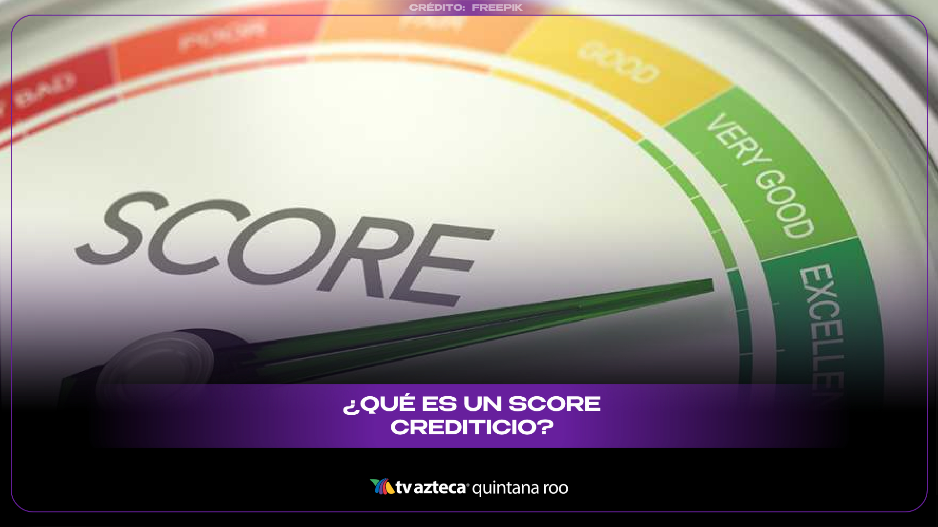¿Qué es el Score Crediticio y por qué es clave para tus finanzas?