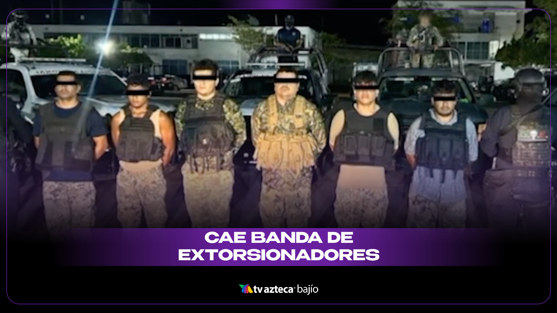 ¿Quiénes son los integrantes de la banda criminal de extorsionadores ...