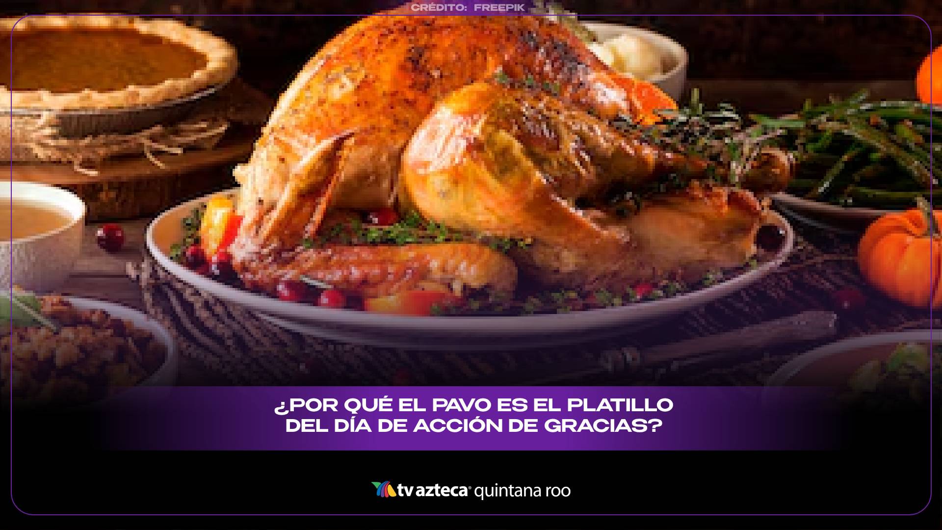 Día Acción de Gracias: ¿Por qué el pavo es el platillo principal de ...