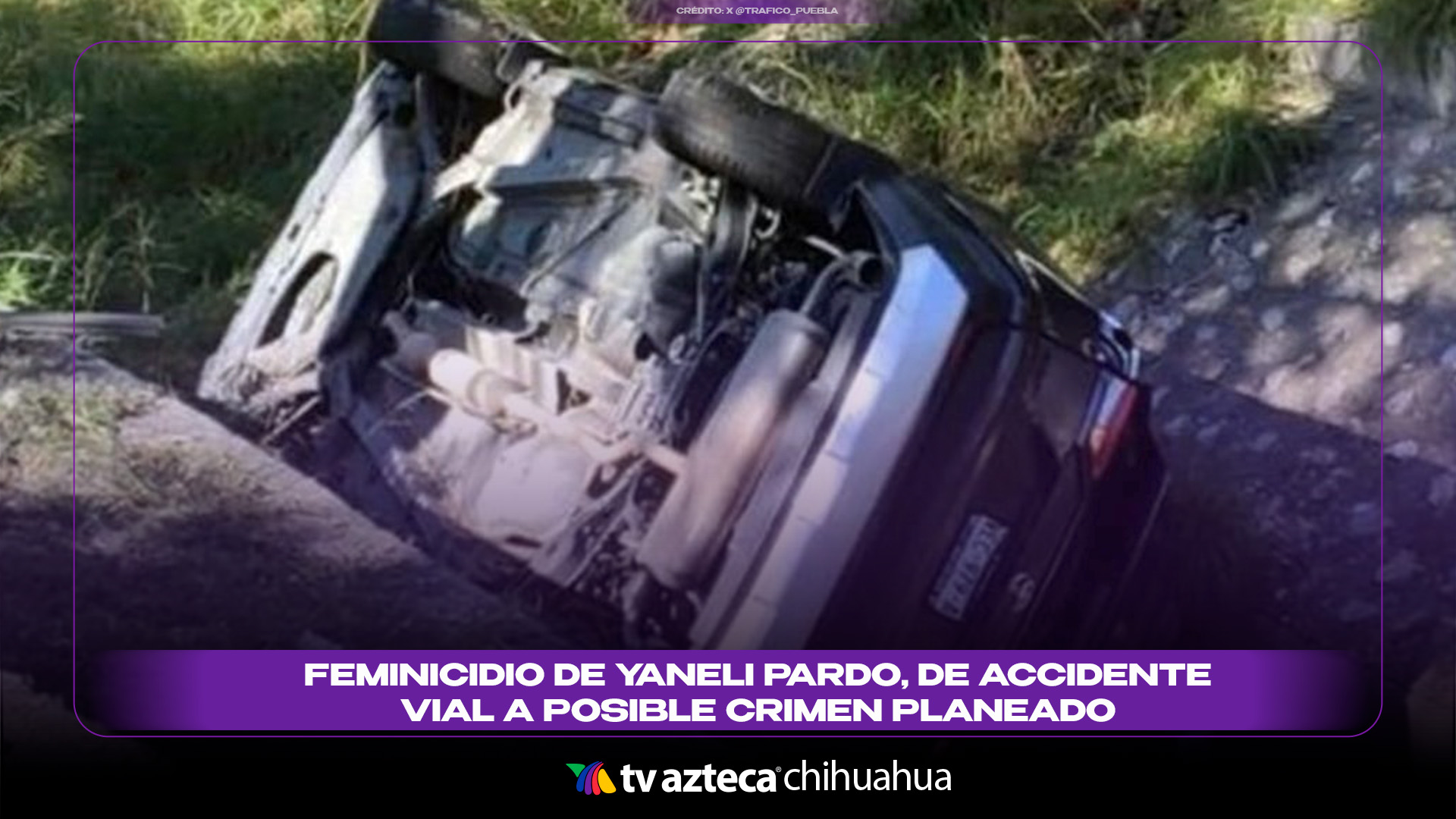 El feminicidio de Yaneli Pardo: un supuesto accidente que reveló un ...