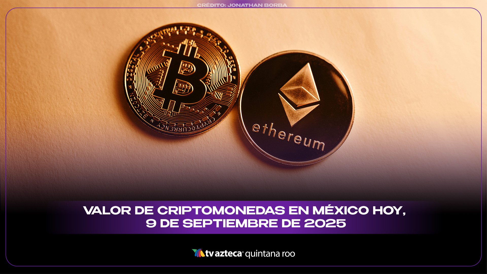 Valor de criptomonedas en México hoy, 9 de septiembre de 2025