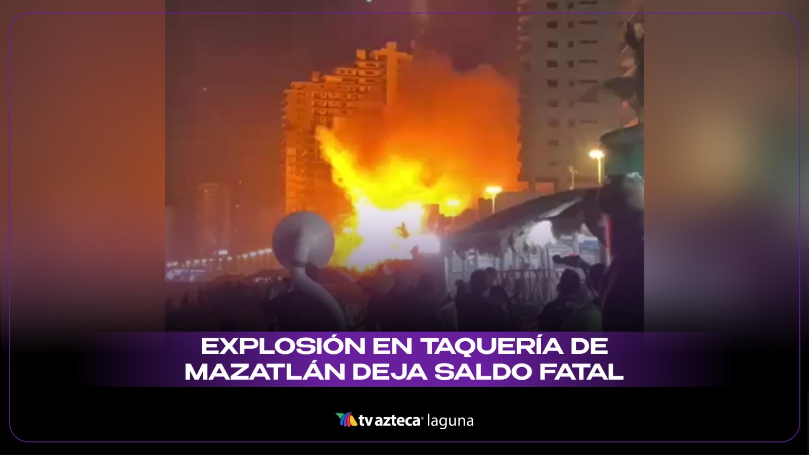Mazatlán: Explosión por fuga de gas en taquería deja 3 muertos y dos ...