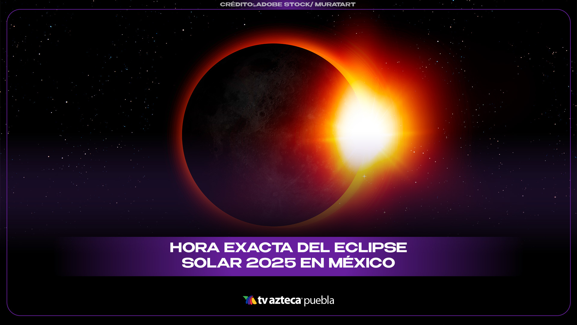Eclipse Solar 2025: hora para verlo desde México en transmisión