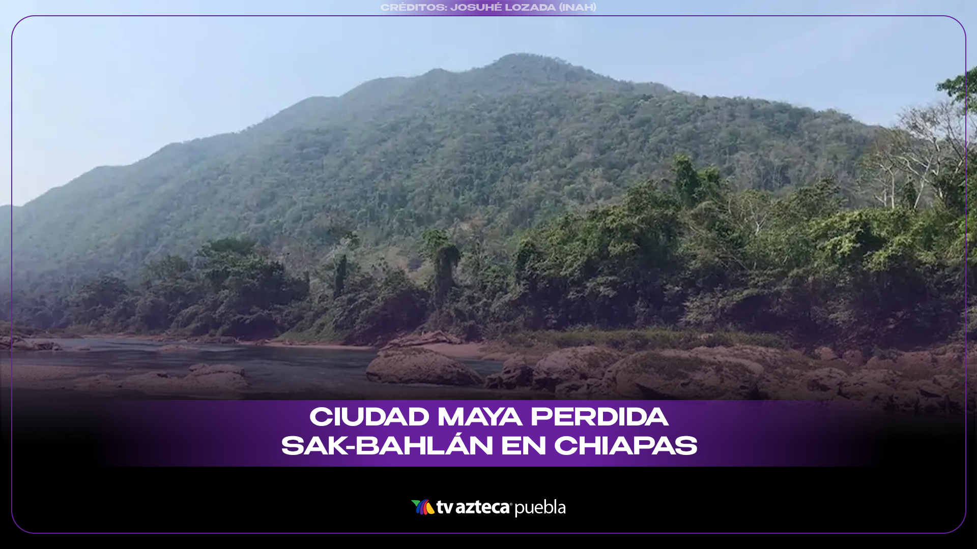 Ciudad maya perdida Sak-Bahlán hallada en la selva de Chiapas