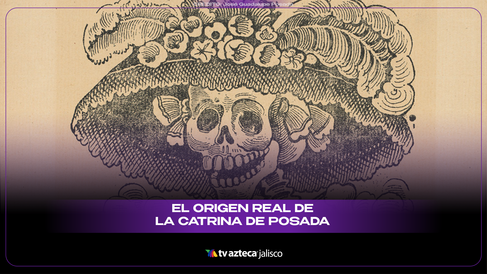 El origen oculto de La Catrina de José Guadalupe Posada