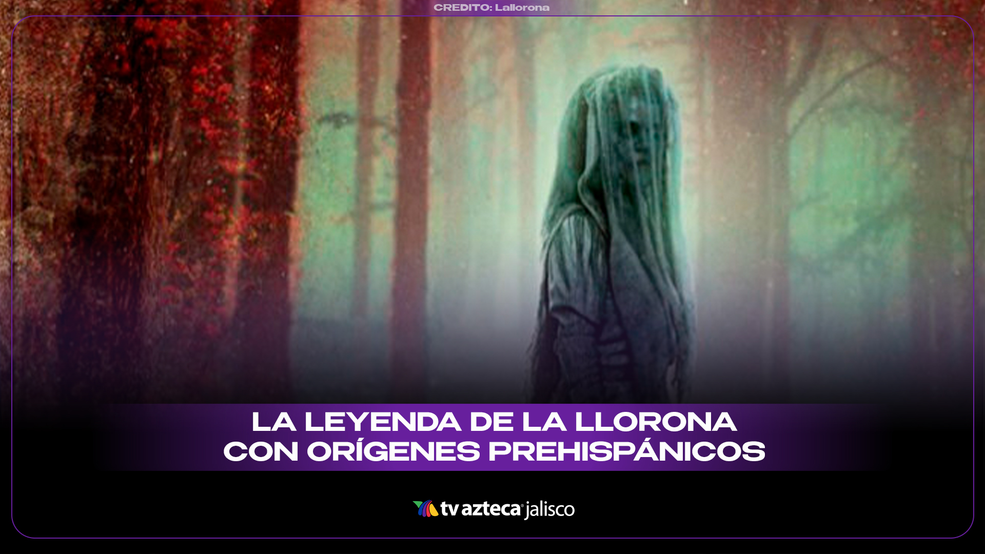 Leyenda de la llorona con orígenes prehispánicos que traspasa fronteras ...
