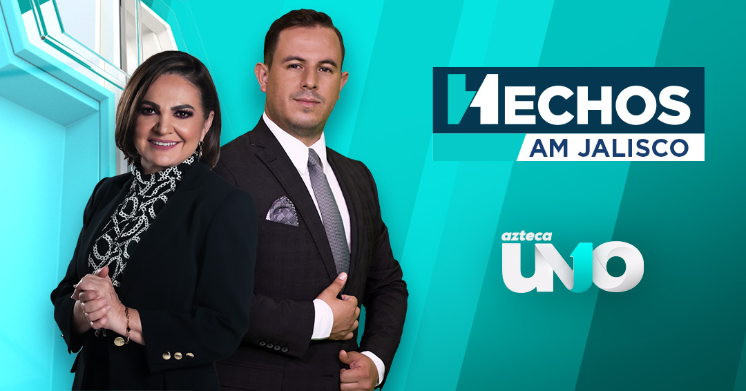 Amanece con la mejor información de Jalisco en Hechos AM con Becky Reynoso y Juan Carlos Robles