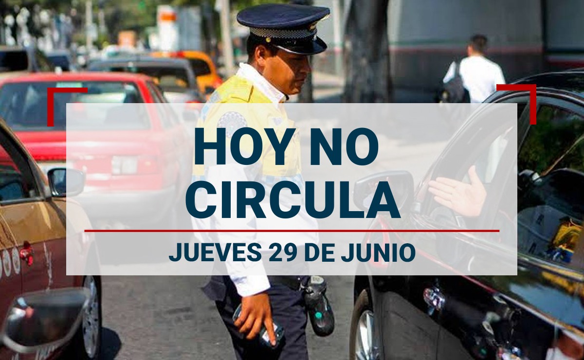 Hoy no Circula 29 de junio: ¿Qué autos descansan en CDMX y Edomex?