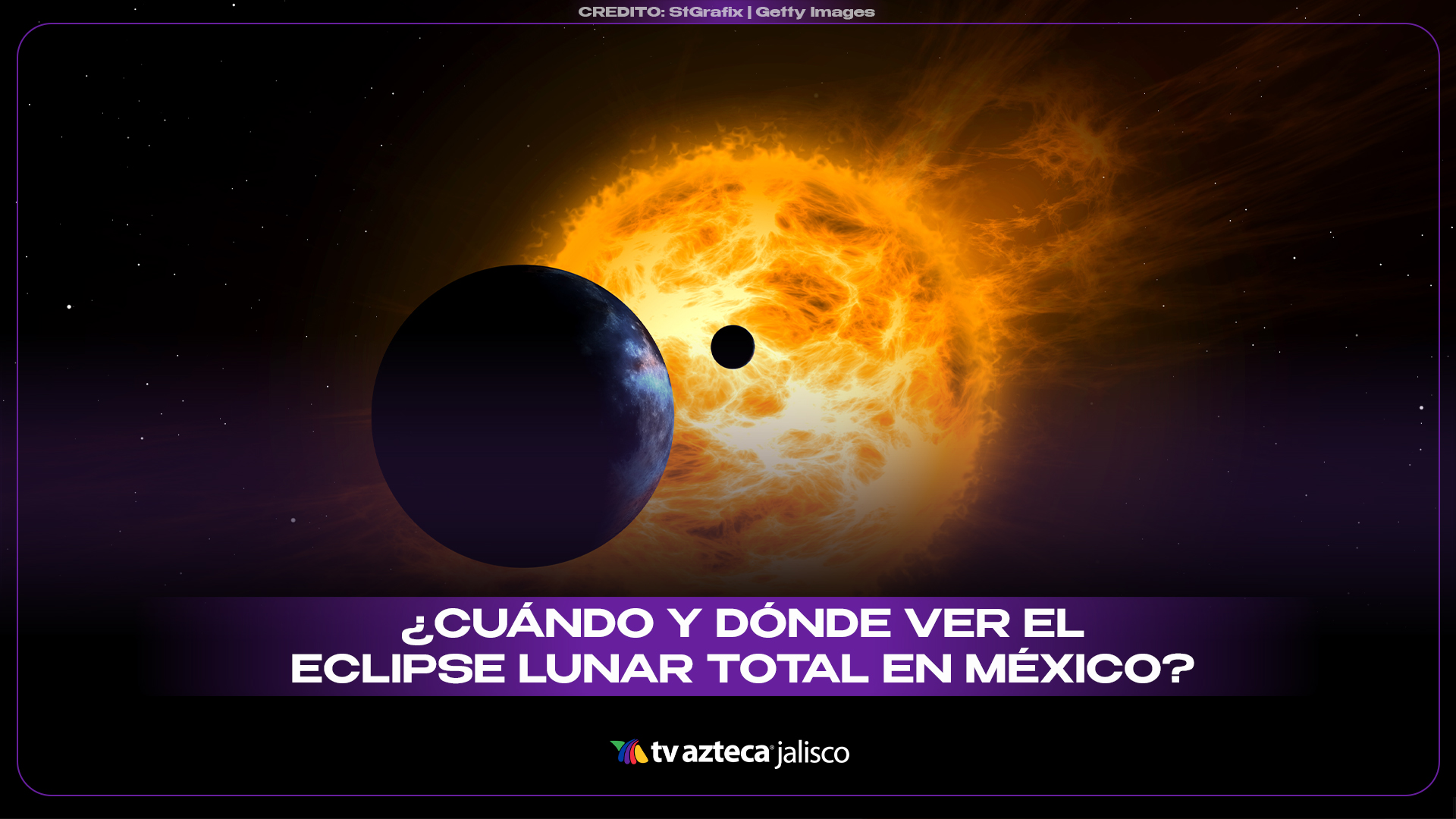 Eclipse lunar total 2025: ¿cuándo y a qué hora verlo en Jalisco?