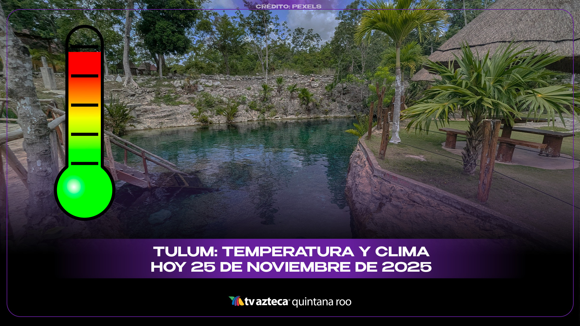 Clima en Tulum HOY: Pronóstico del tiempo y temperatura para este 25 de ...