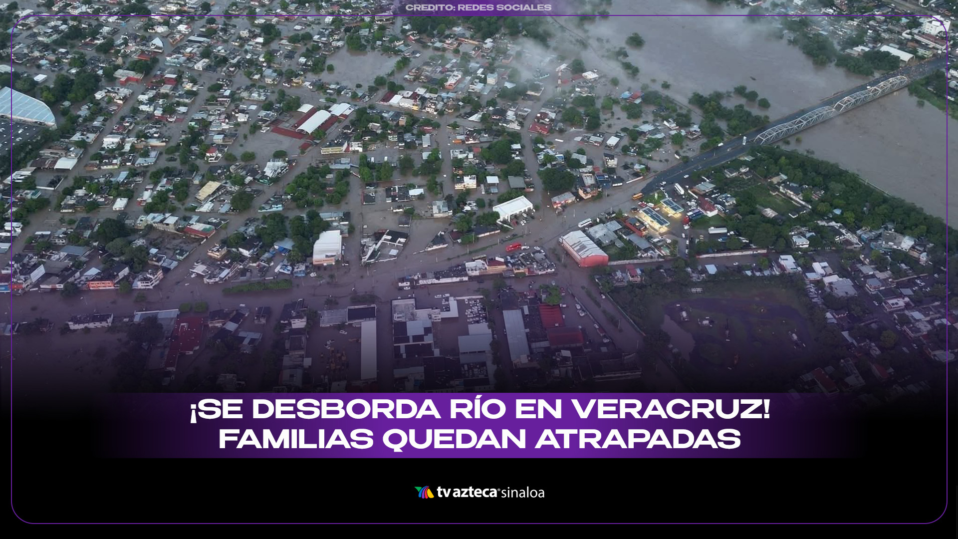 Se desborda río en Poza Rica, Veracruz (VIDEO)