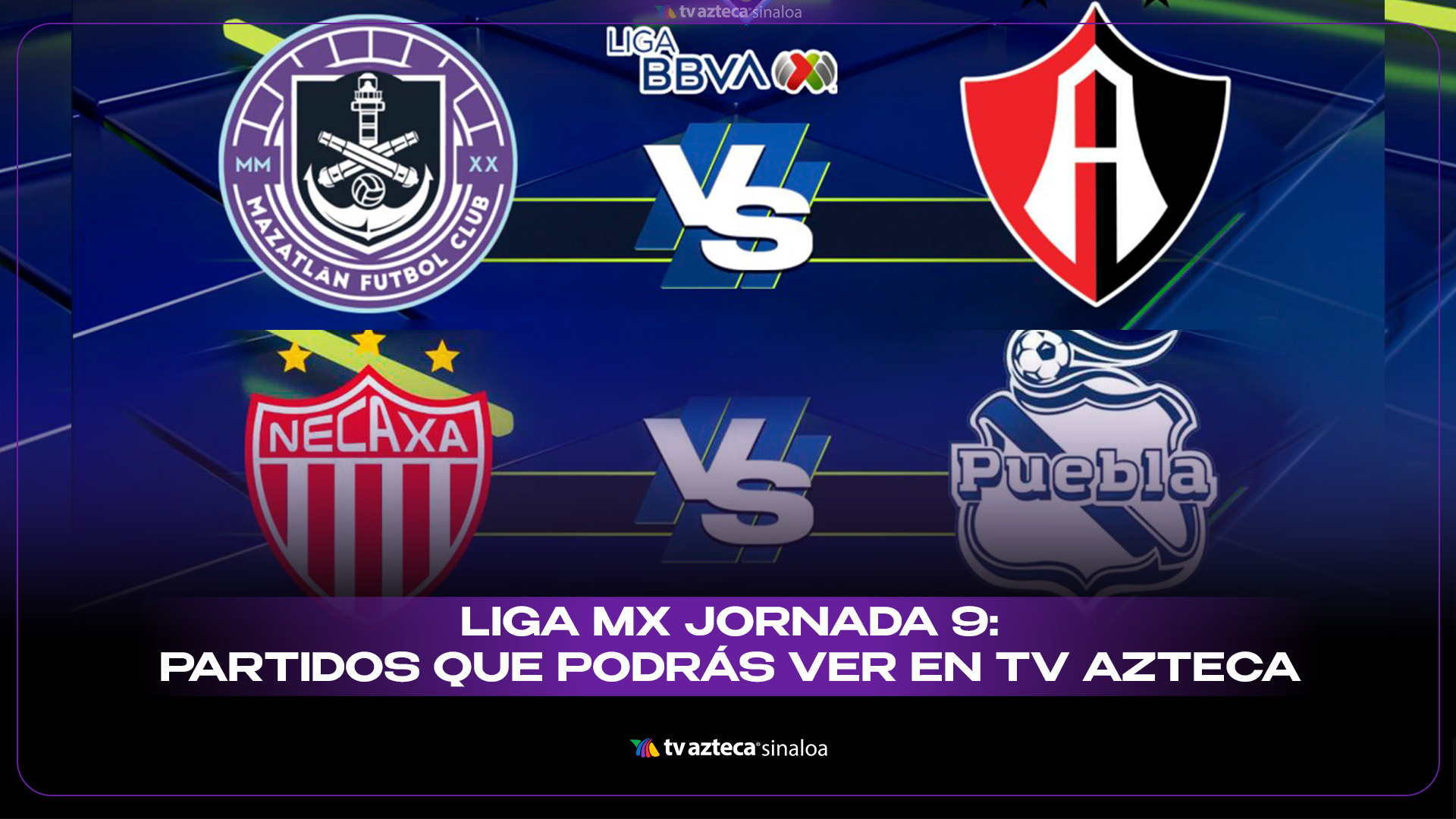Liga MX Jornada 9: Partidos que se transmitirán en TV Azteca (VIDEO)