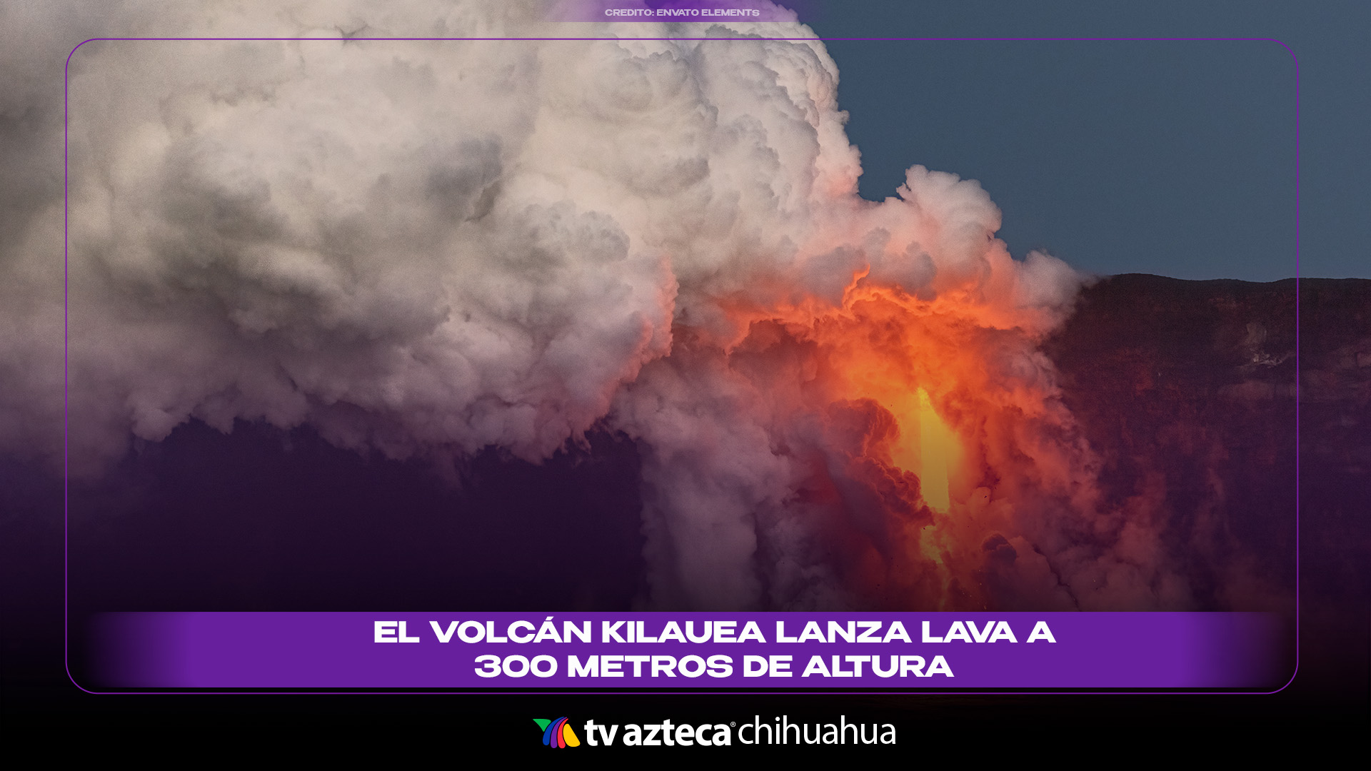 El volcán Kilauea lanza lava a 300 metros en una nueva y espectacular erupción en Hawái (VIDEO)