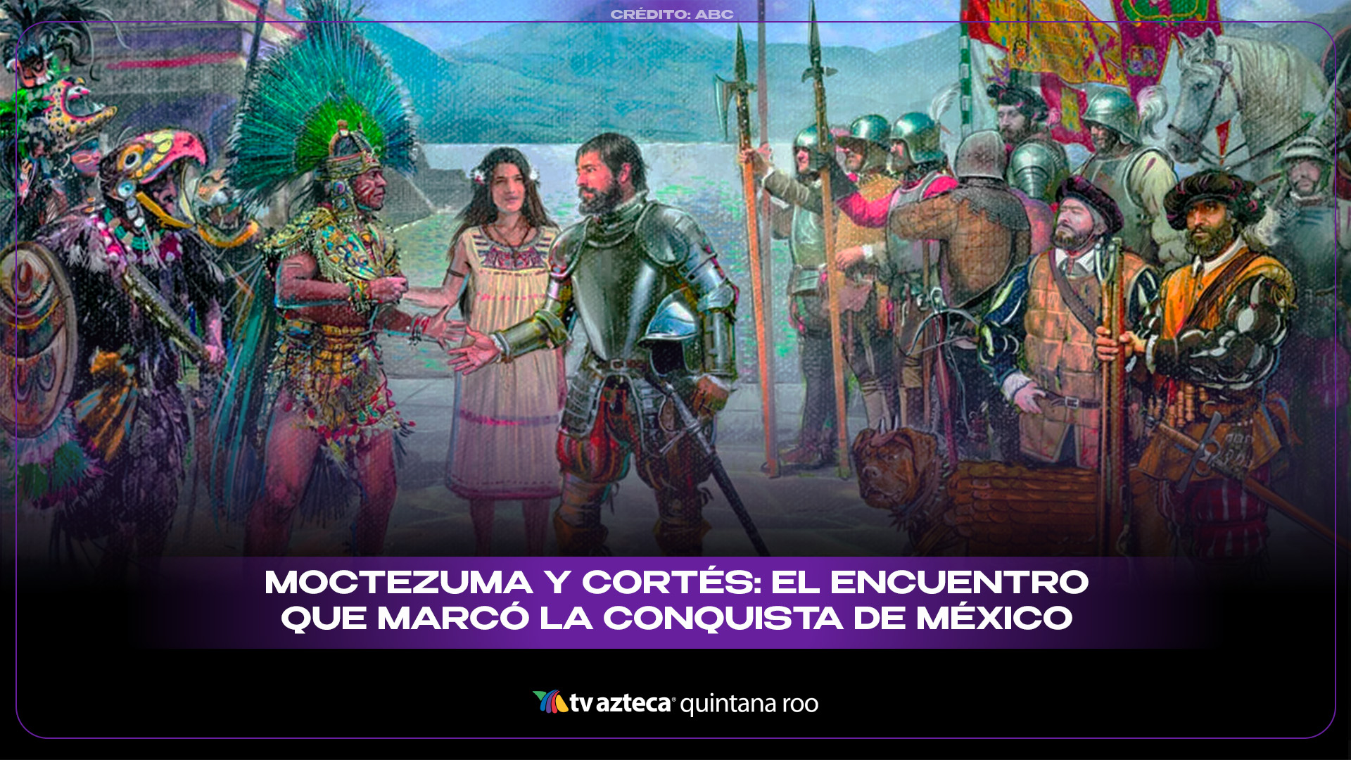 El primer encuentro entre Moctezuma y Hernán Cortés: cómo comenzó la ...
