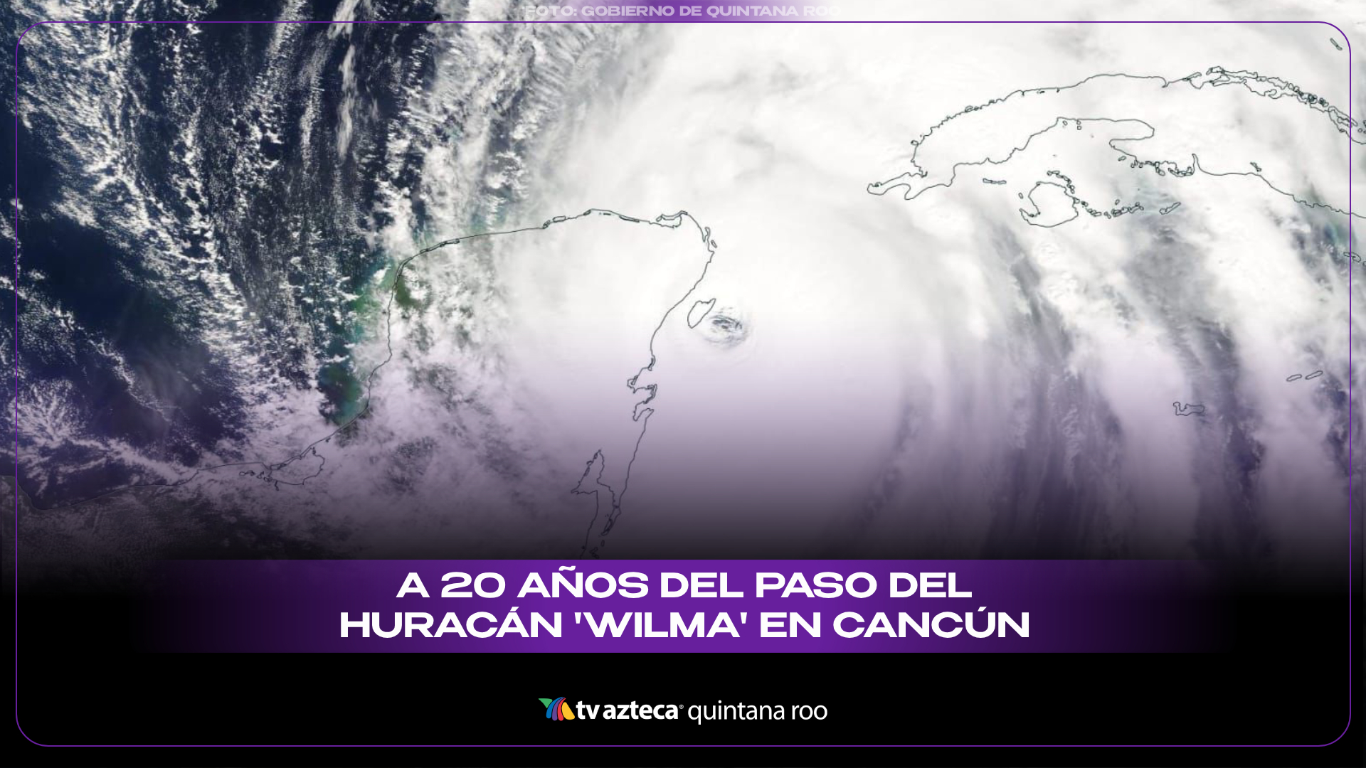 VIDEO: Hoy se cumplen 20 años del paso del Huracán Wilma en Cancún