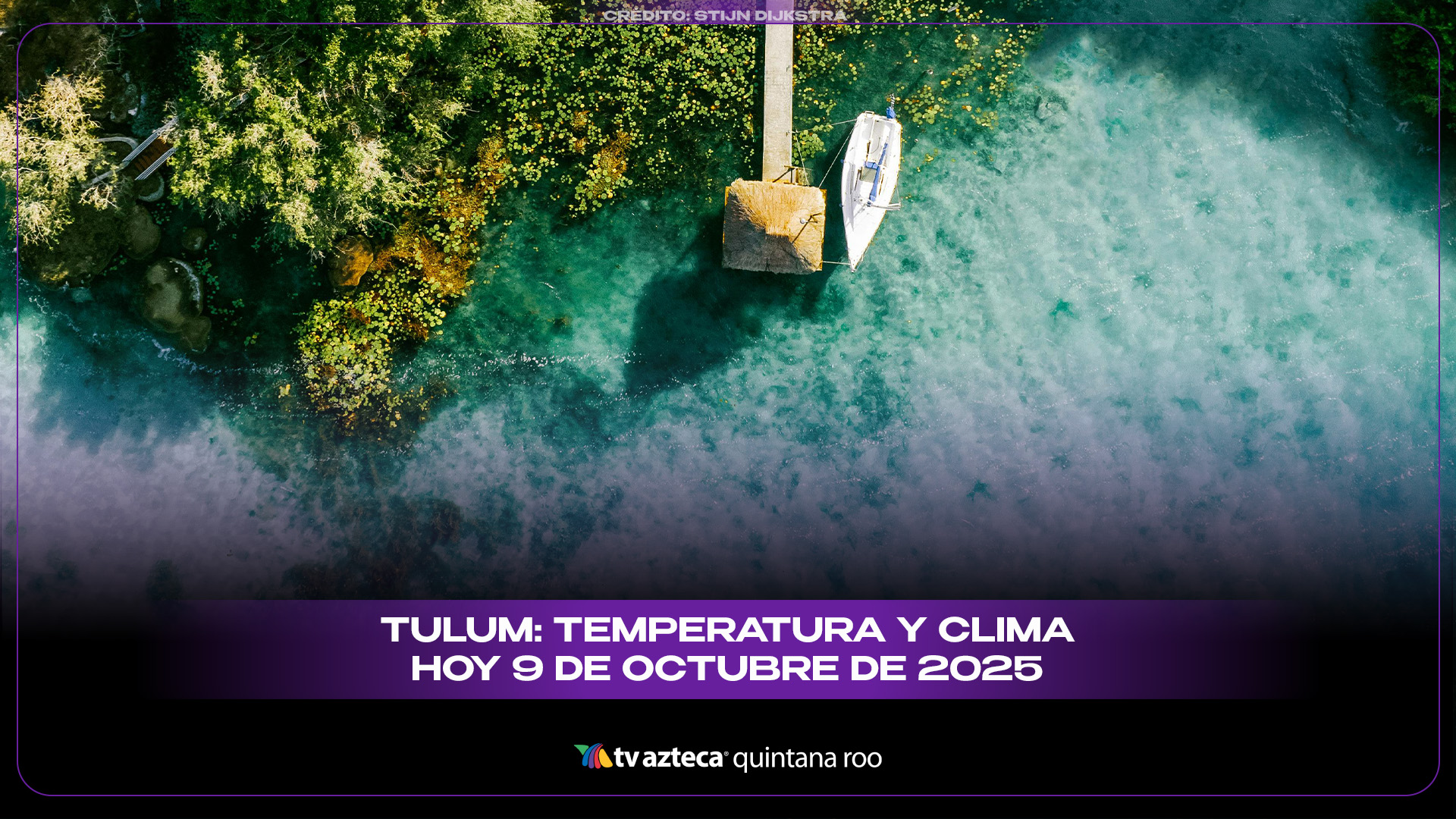 Clima en Tulum hoy 9 de octubre 2025: pronóstico y temperatura para ...