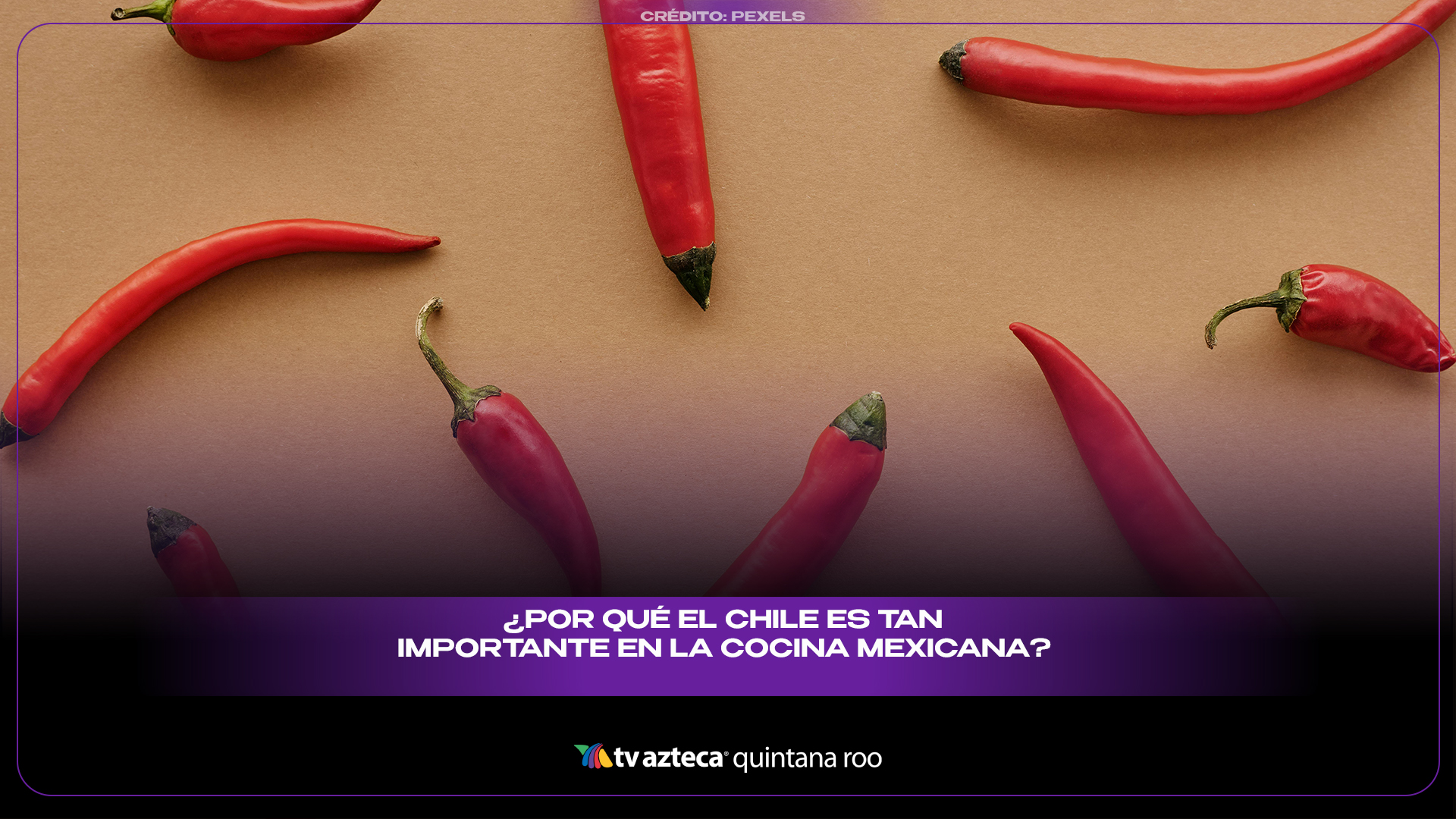 ¿Por qué el chile es tan importante?
