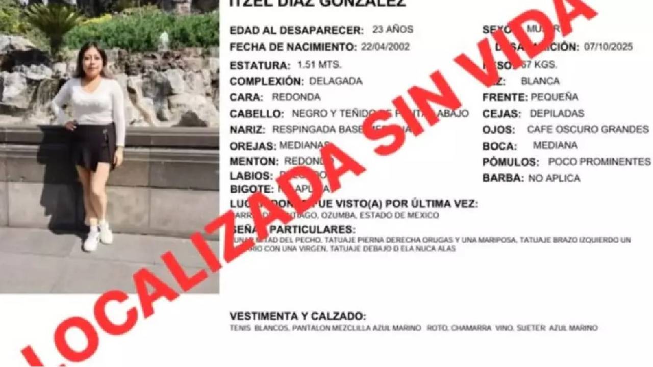 Itzel Díaz, joven desaparecida en Edomex es encontrada sin vida y hay ...