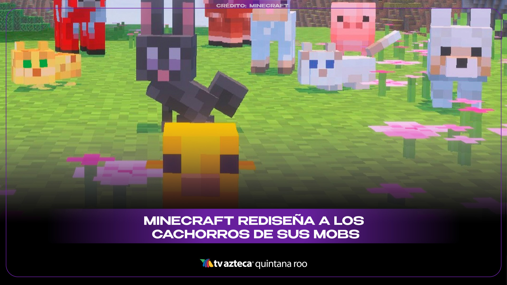 Minecraft rediseña a los cachorros de sus mobs: así lucen ahora y qué ...
