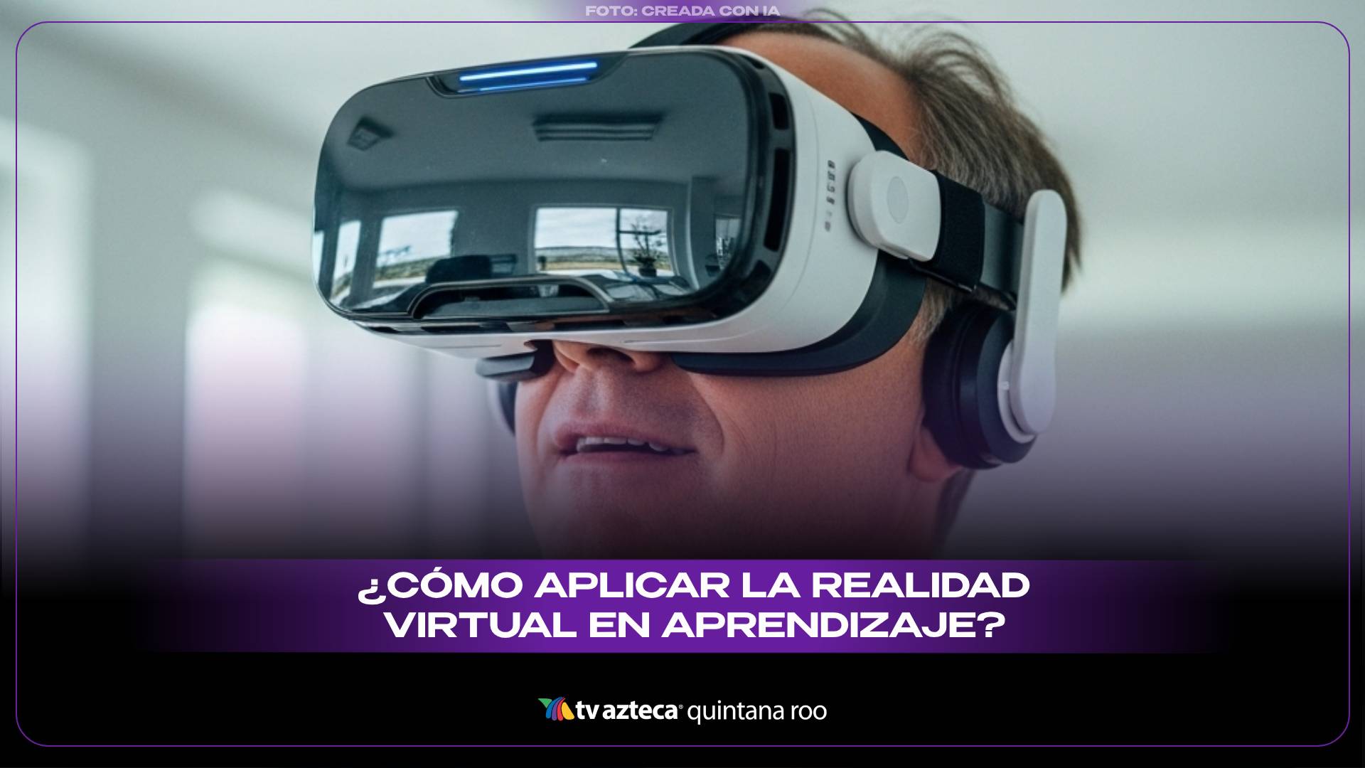 Realidad Virtual: ¿Cómo utilizarla en el aprendizaje?