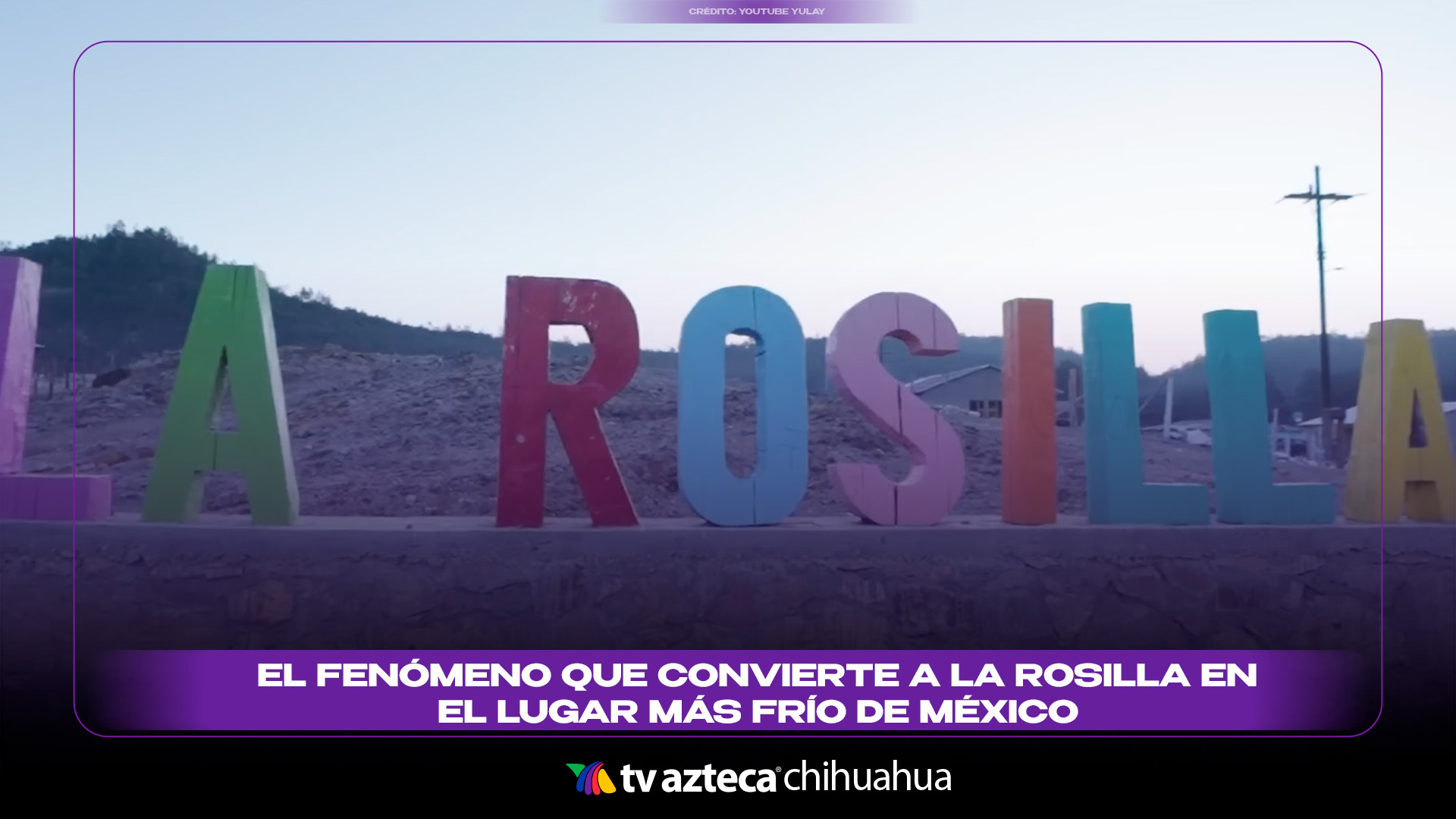 El secreto detrás del "congelador de México": ¿Por qué La Rosilla es el ...