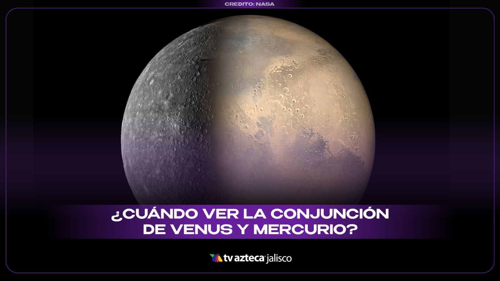¿Dónde y cuándo ver la conjunción de Venus y Mercurio en México?