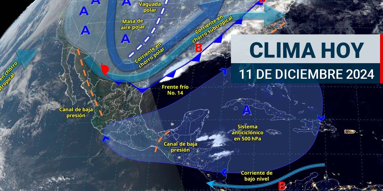 Clima en México: Lluvias y altas temperaturas en el país hoy 11 de ...