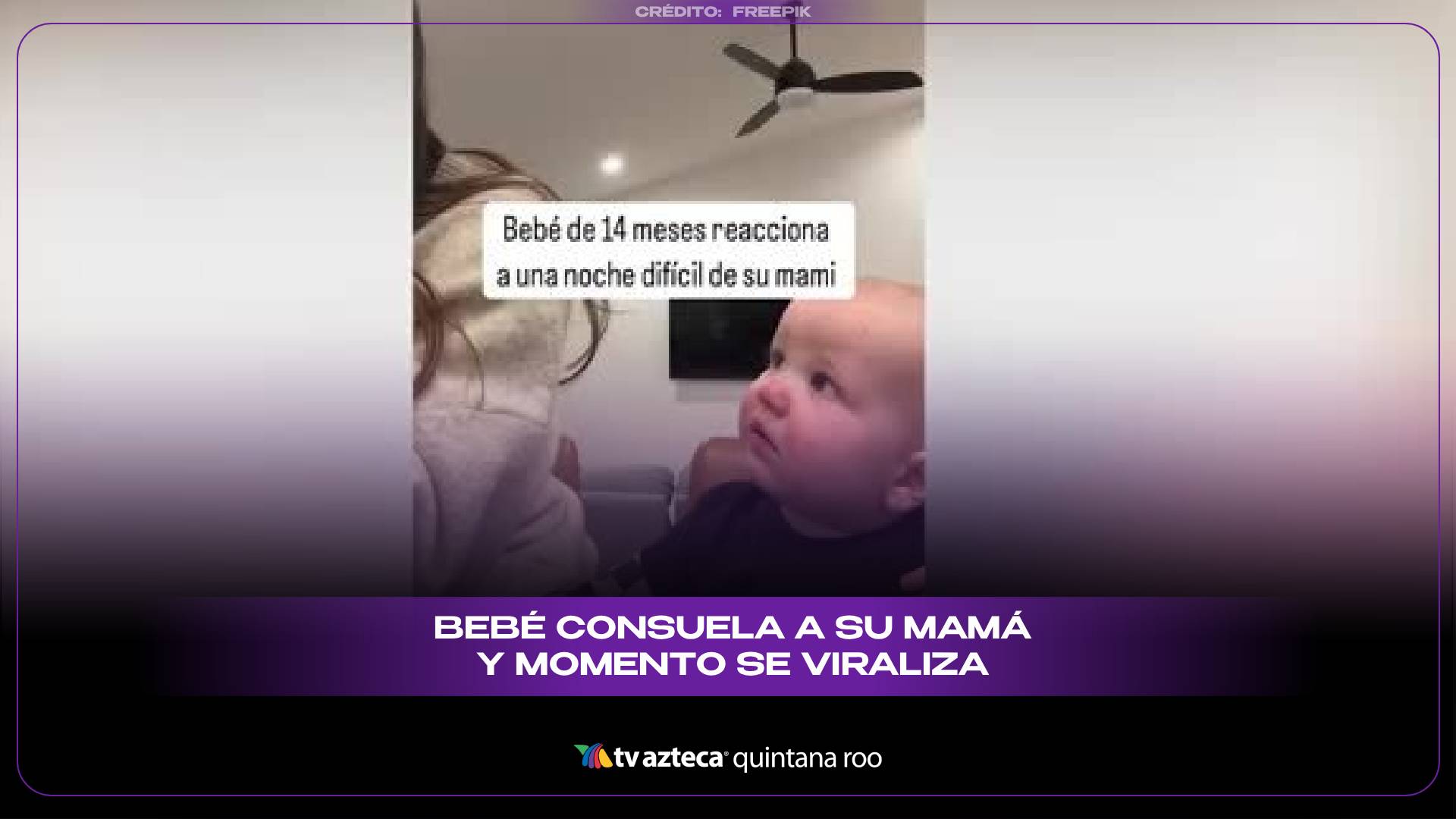 ¡TIERNO VIDEO! Bebé consuela a su mamá y se vuelve viral
