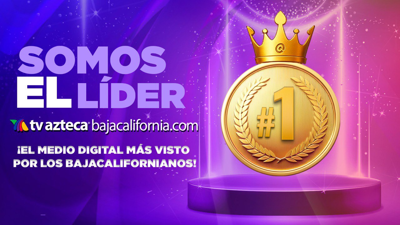 Portal de TV Azteca Baja California continúa con alto tráfico en enero ...